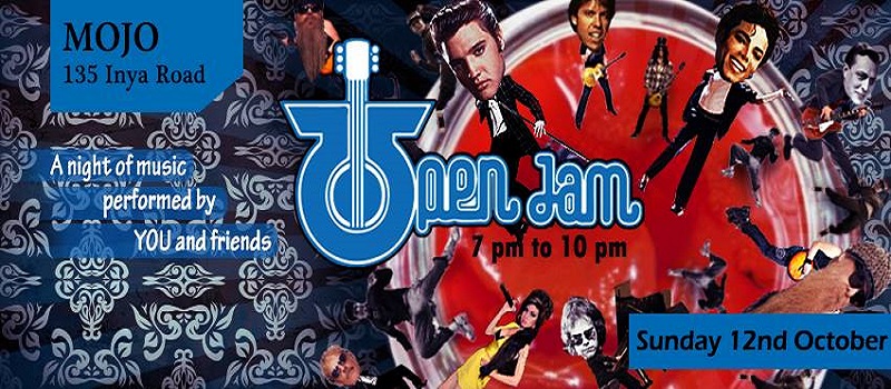 OPEN THE JAM @ MOJO - MYANMORE