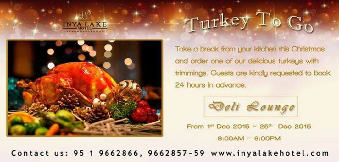 Turkey to Go @ Inya Lake Hotel - MYANMORE