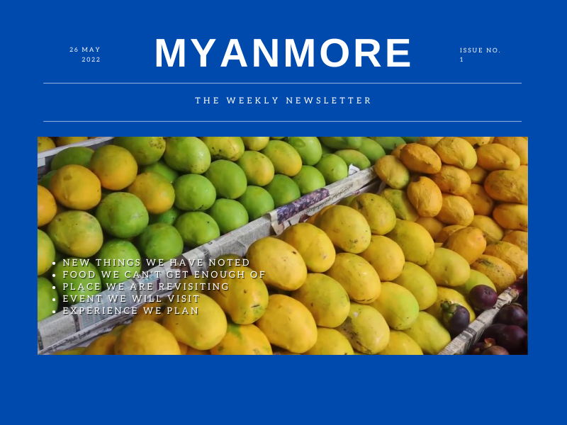 26 May 2022 Weekly Letter - MYANMORE
