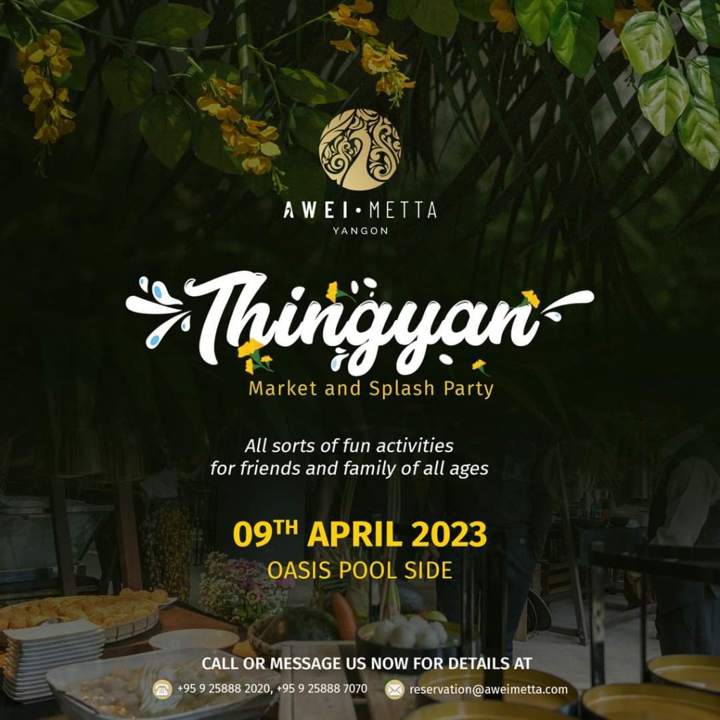 Enjoy early taste of Thingyan at Awei Metta - MYANMORE