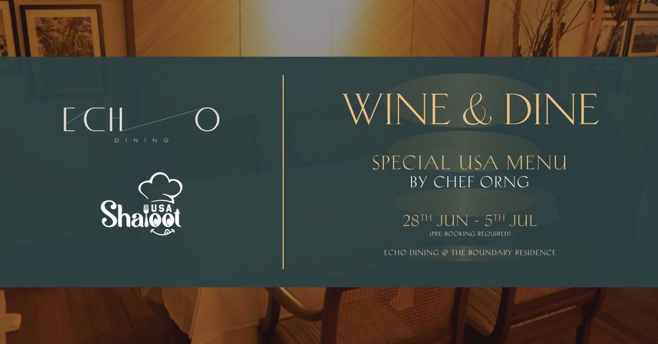 Taste of America: A wine and dine week at ECHO Dining - MYANMORE